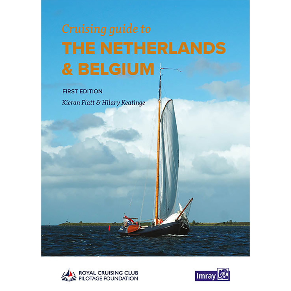 Cruising Guide To The Netherlands and Belgium - First Edition